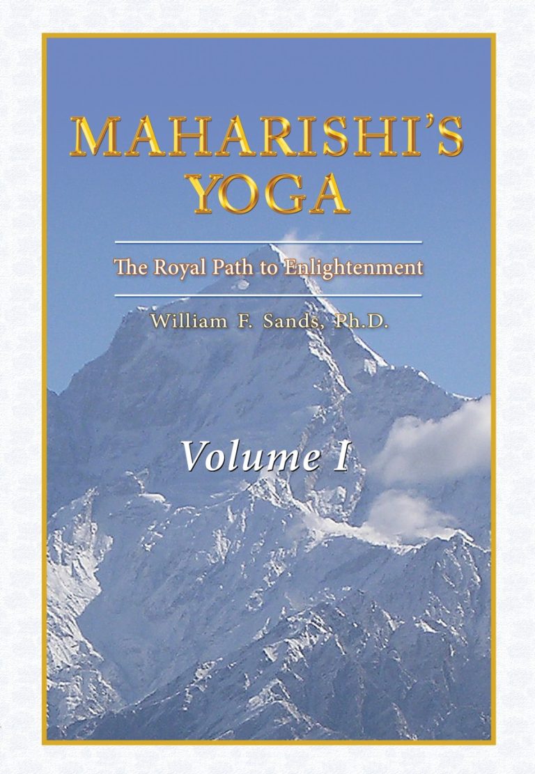Maharishi’s Yoga Volume I : The Royal Path to Enlightenment – Maharishi ...